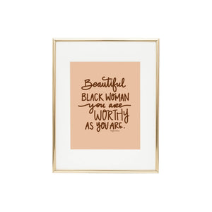 Beautiful Black Woman You Are Worthy Wall Art Print - Spiral Circle